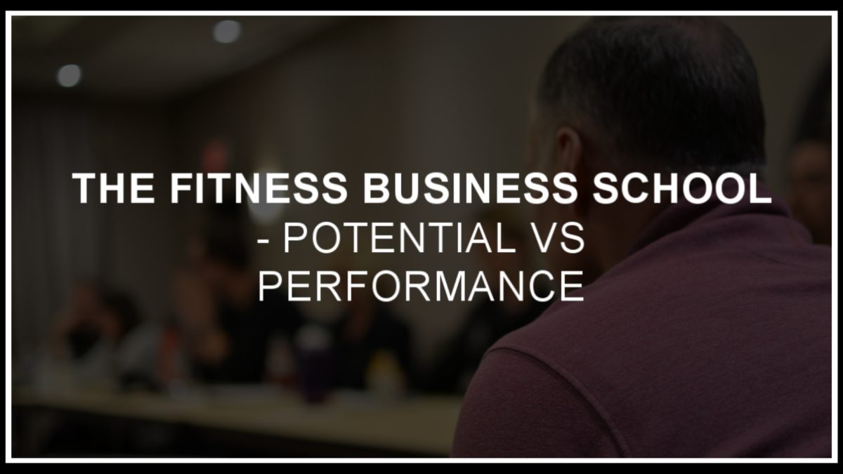 Fitness Business School - Potential vs Performance | Pat Rigsby